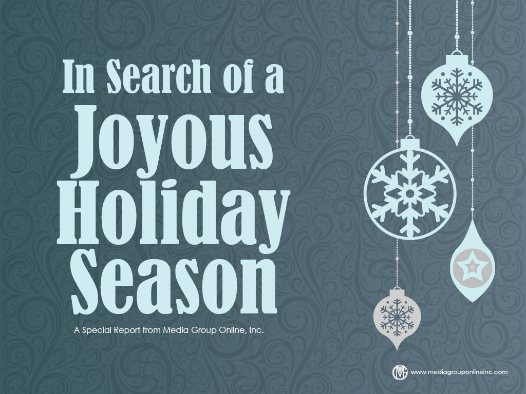 In Search of a Joyous Holiday Season - Media Group Online